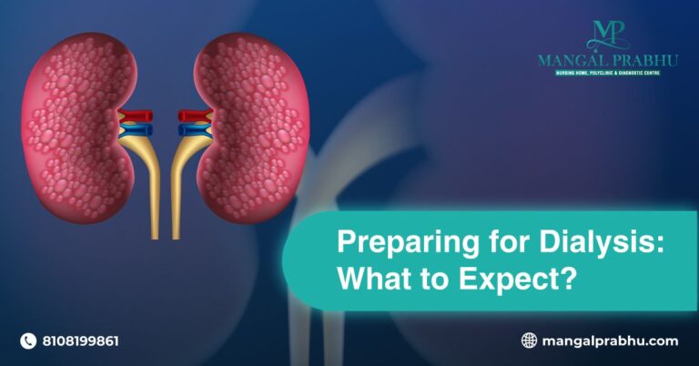 Everything You Need to Know About Preparing for Dialysis