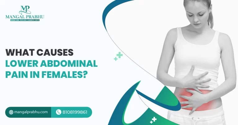 What Causes Lower Abdominal Pain in Females?